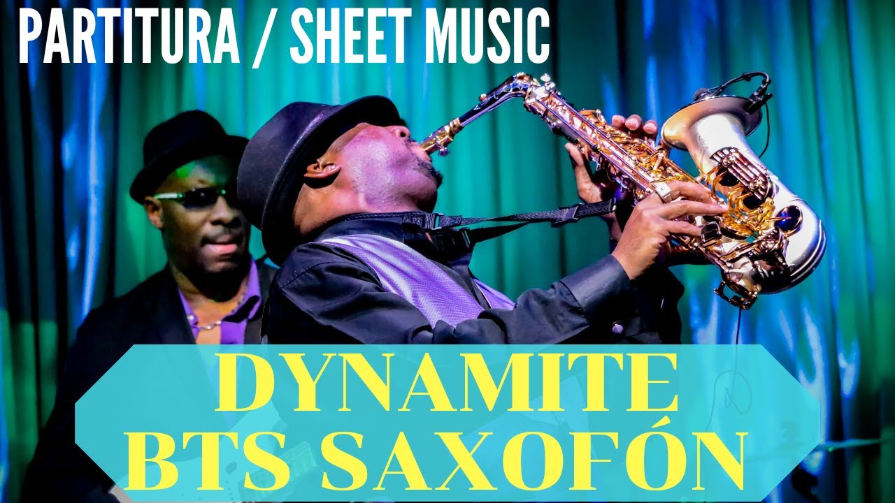 Dynamite BTS Saxofón ¡PARTITURA | SHEET MUSIC! Cover / Dynamite BTS (방탄 ...