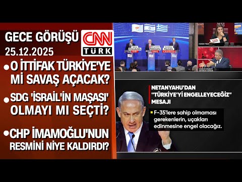 O ittifak Türkiye'ye mi savaş açacak? | İşte SDG sorununun perde arkası - Gece Görüşü 25.12.2025
