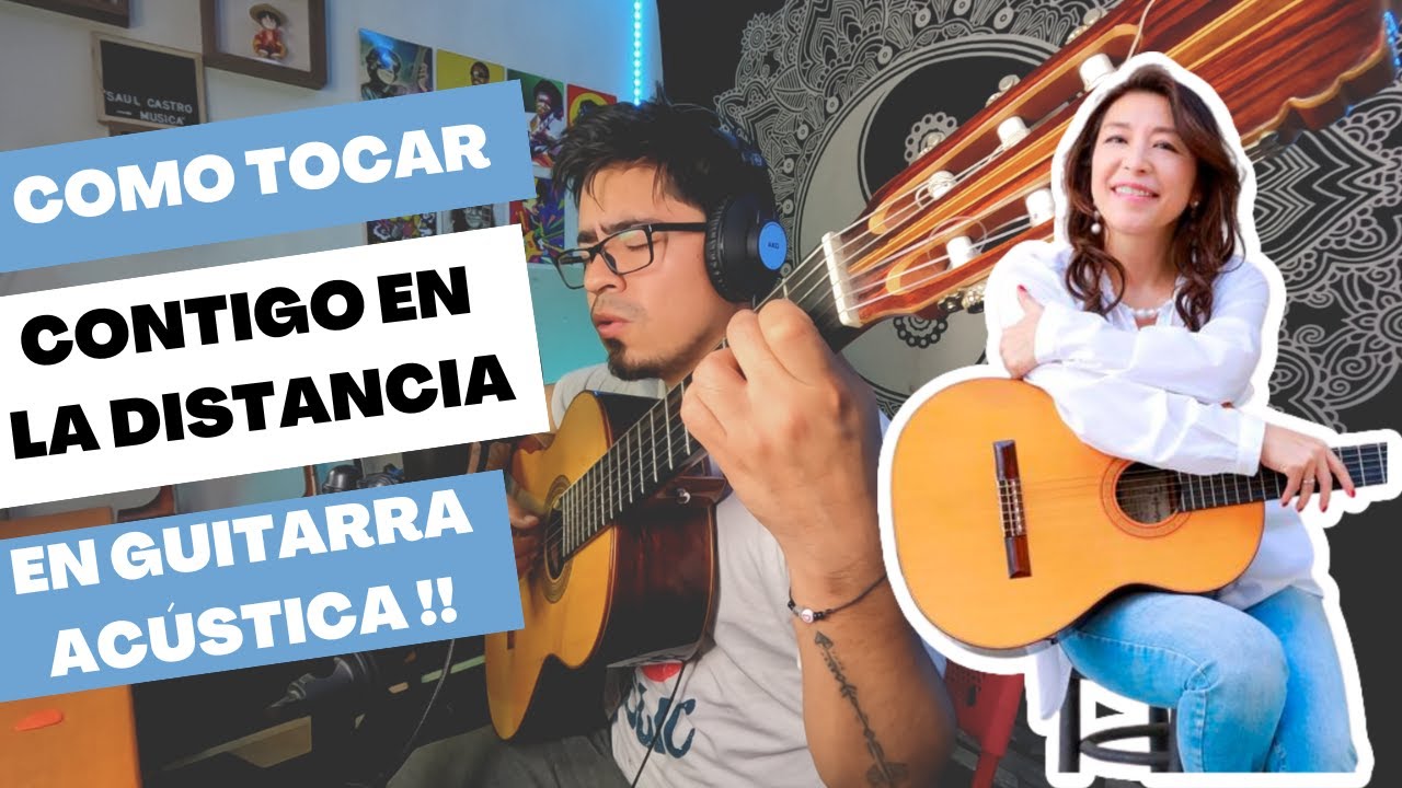 Como tocar "Contigo En La Distancia" en GUITARRA ACÚSTICA | Lisa Ono ...
