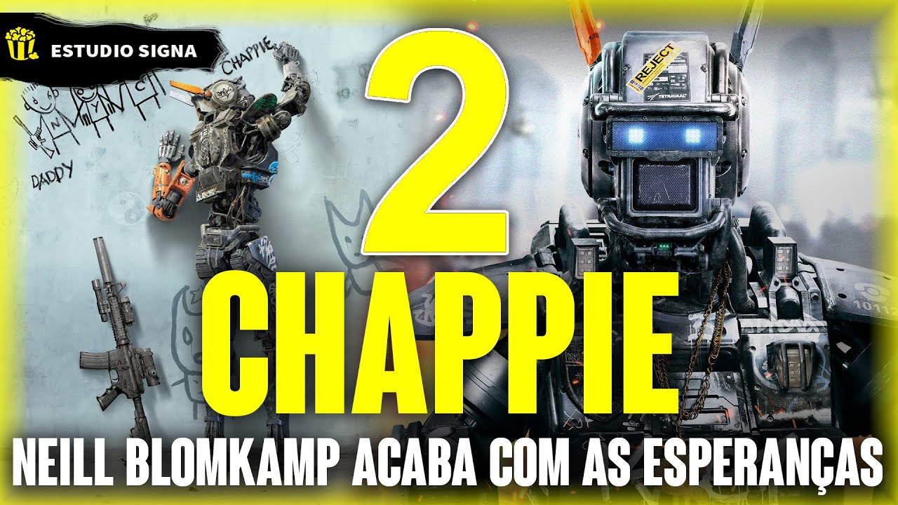 Chappie 2 VAI ACONTECER ? - YouTube