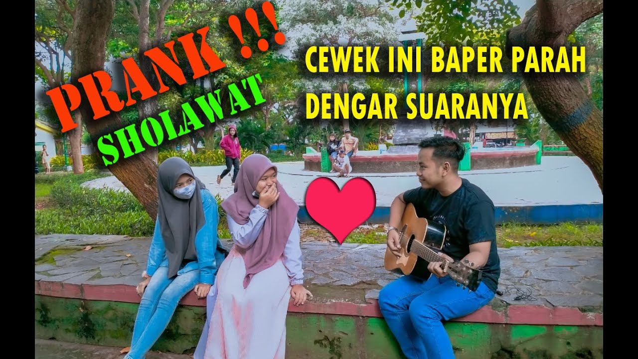 PRANK SHOLAWAT Cewek Ini Baper Parah Dengar Suaranya.... - YouTube