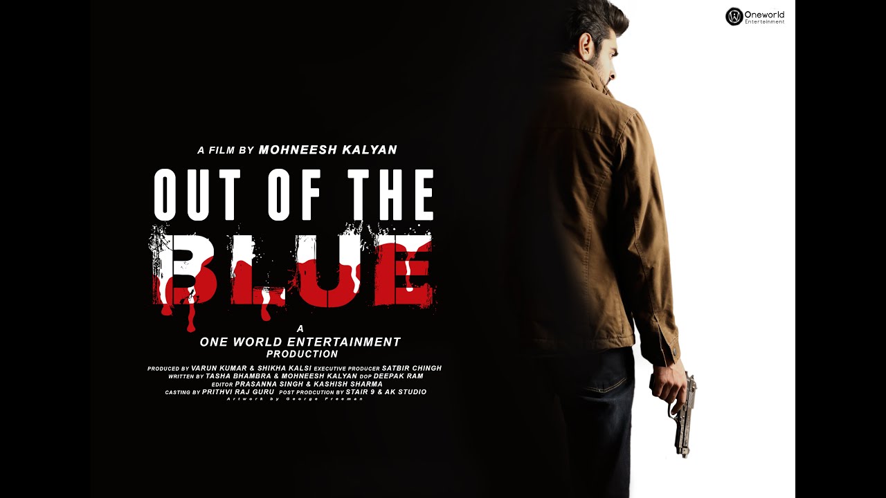 Out Of The Blue | Official Trailer | Mohit Nain, Amisha Sinha ...