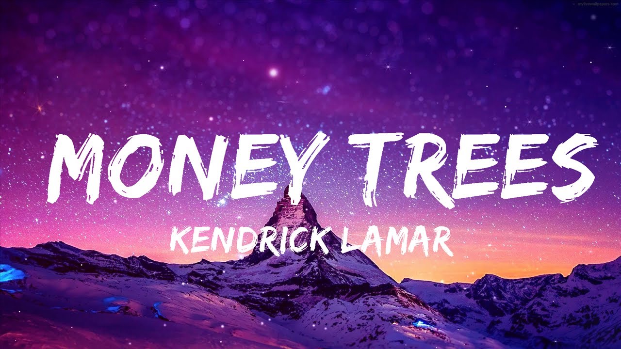 Kendrick Lamar - Money Trees (Lyrics) | 25 MIN - YouTube