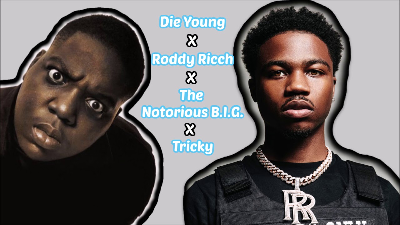 Roddy Ricch - Die Young Feat. The Notorious B.I.G. (Remix) - YouTube