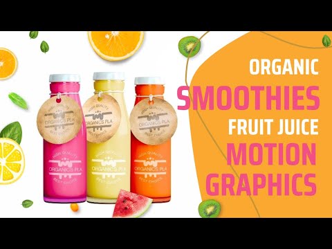 Organic Smoothies Fruit Juice Motion Graphics | After Effect - YouTube