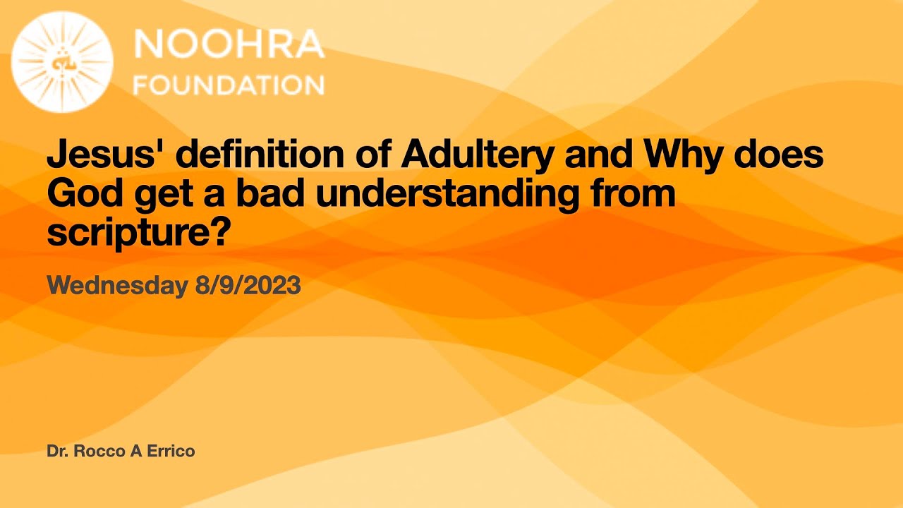 Jesus' definition of Adultery and Why does God get a bad understanding ...
