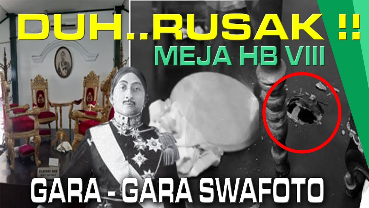 DUH !!!! GARA - GARA UNTUK FOTO, MEJA HB VIII RUSAK - YouTube