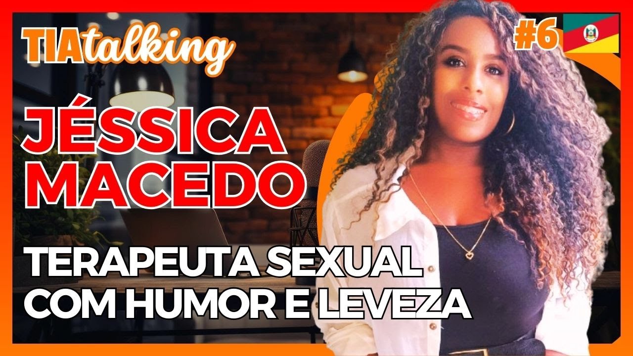 JÉSSICA MACEDO Terapeuta Sexual com Humor e Leveza - Porto Alegre # ...