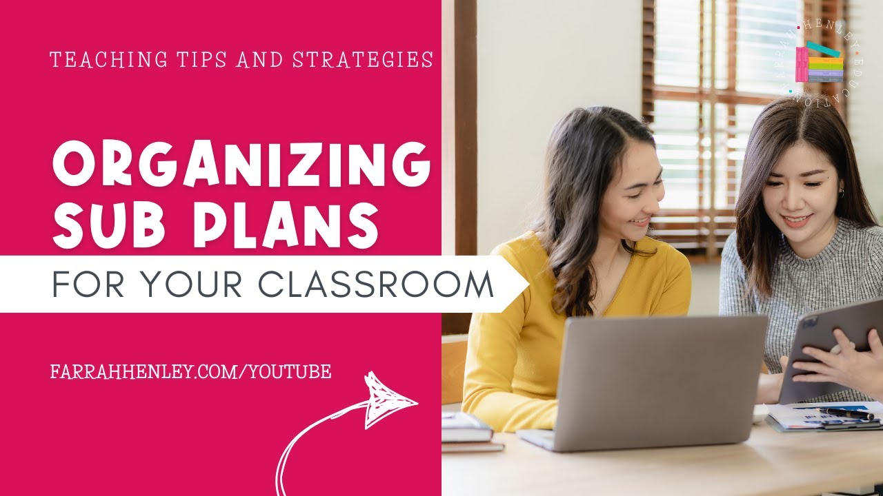 Tips for Organizing Sub Plans In Your Classroom - YouTube