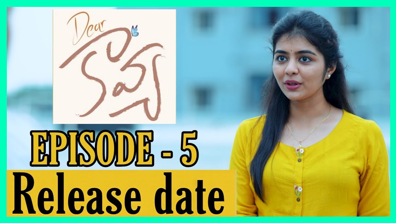 Dear Kavya || Episode 5 || Telugu Web series 2022 || Rowdy Baby ...