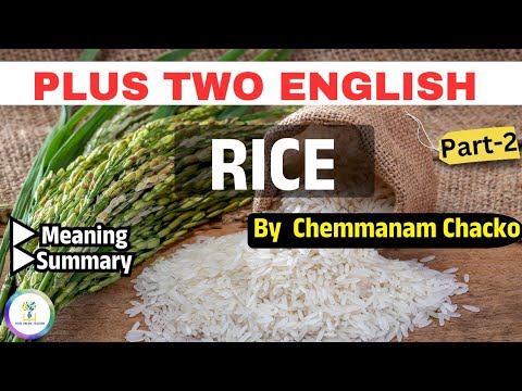 🌾Rice Poem by Chemmanam Chacko (2/2)Summary|Meaning|Plus Two English In ...
