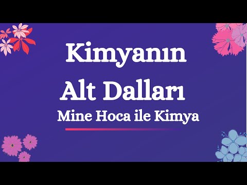 Kimyanın alt dalları!