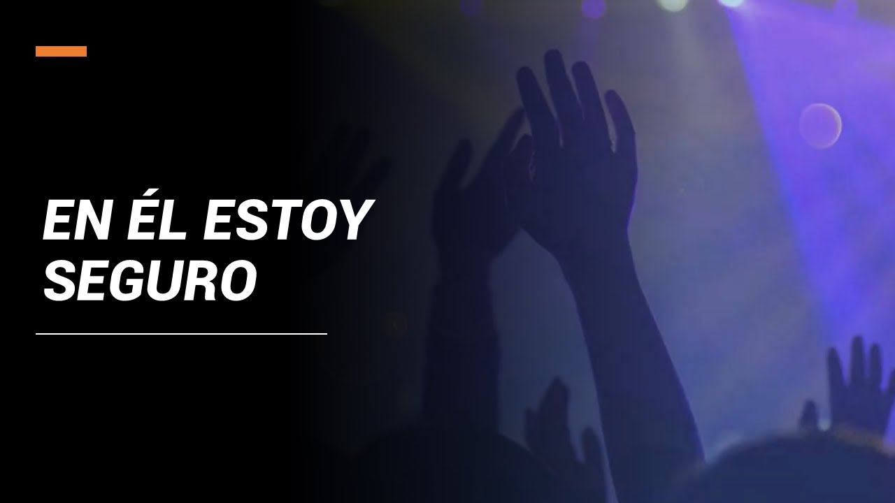 Jesús Adrián Romero - En El Estoy Seguro (Letra) - YouTube