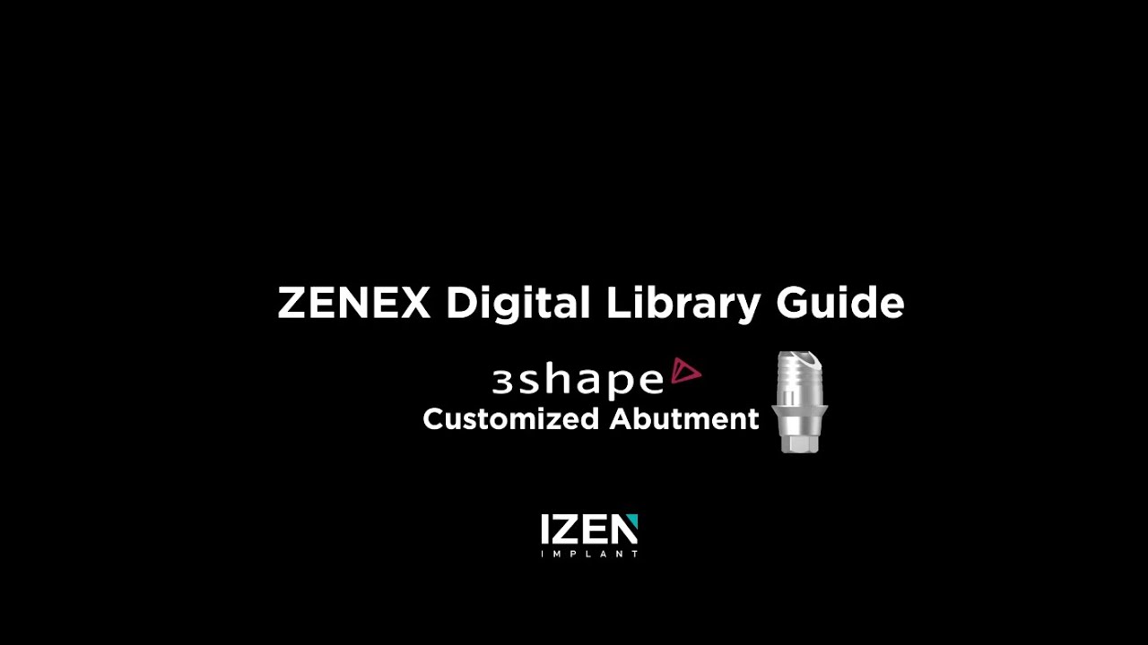 [ IZEN IMPLANT ] 3shape Digital Library Guide (Customized Abutment ...