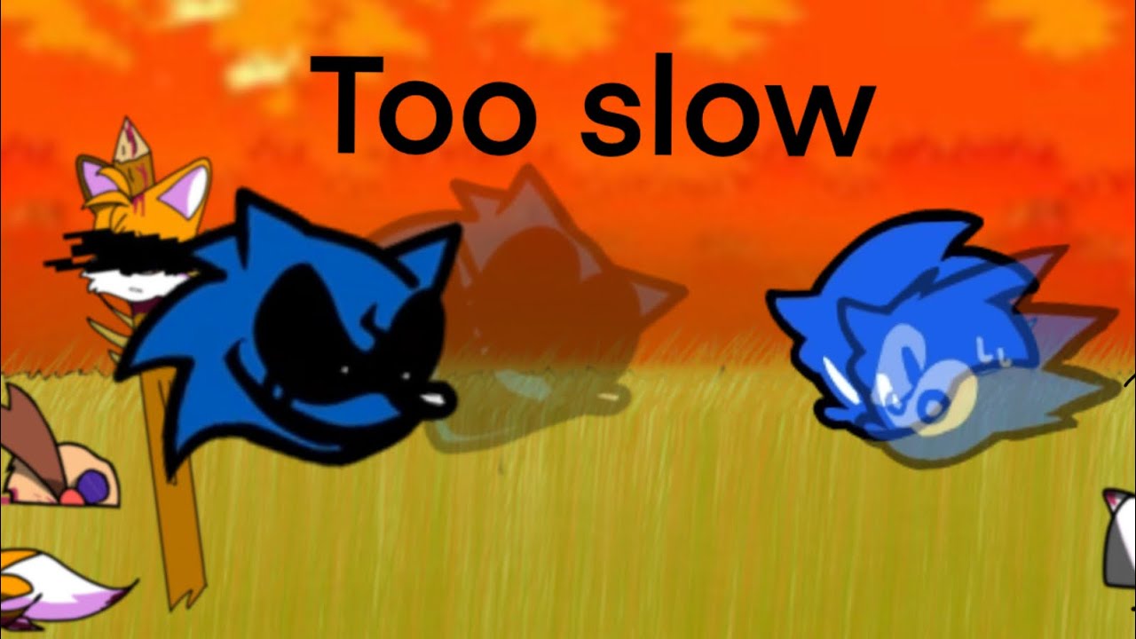 “Faker!” - Too slow with exe and sonic - YouTube