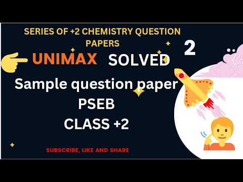 Chemistry model test paper 2 with solution (UNIMAX) class 12 - YouTube