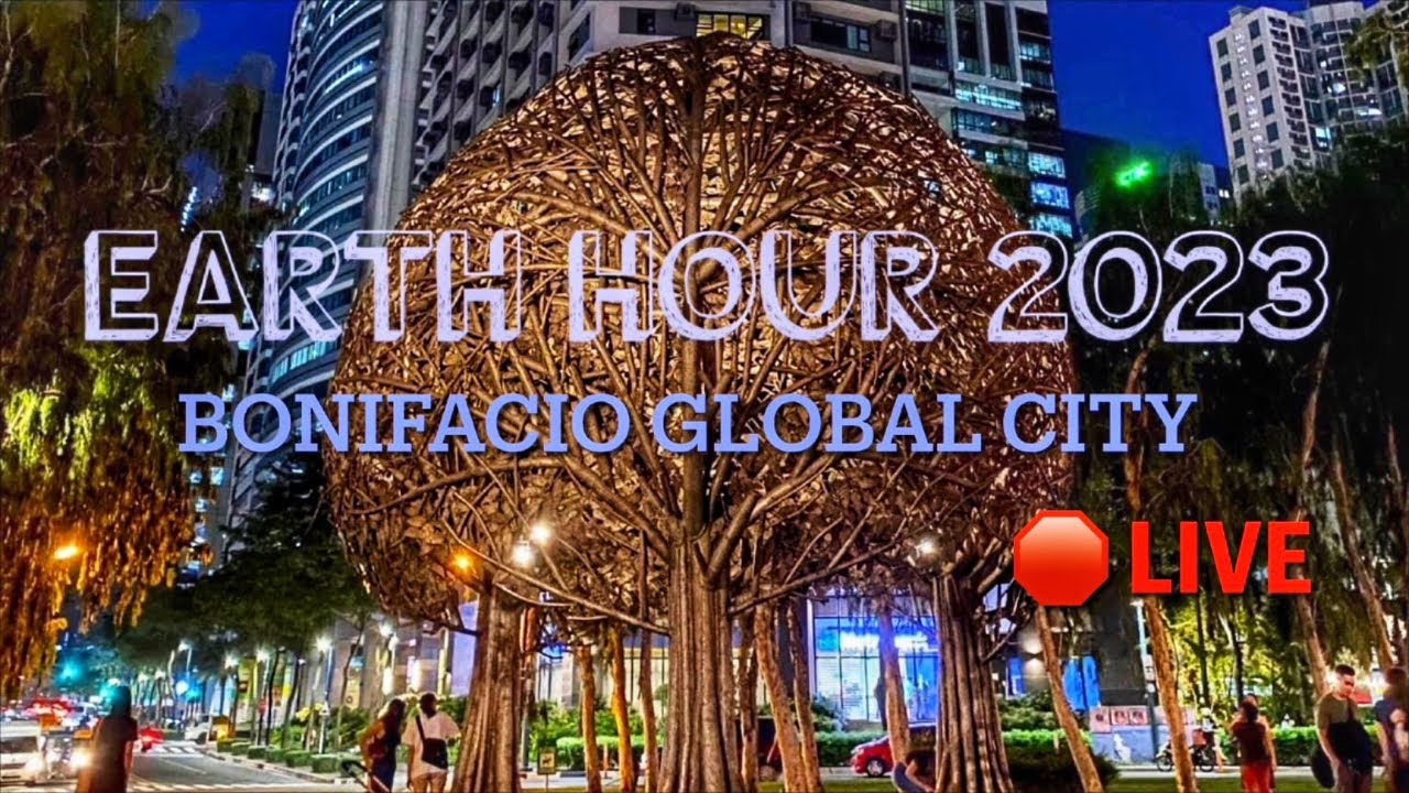 Earth Hour 2023 In Bonifacio Global City Live! | March 25, 2023 - YouTube