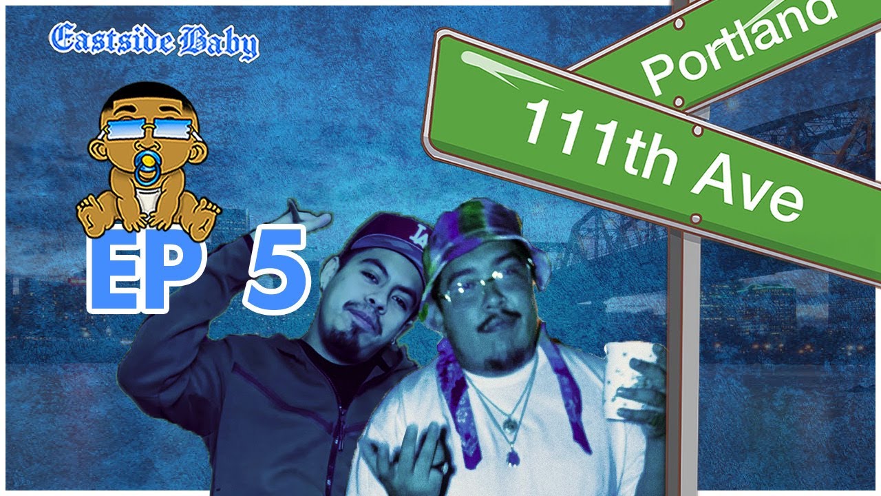Eastside Baby Ep.5 With The HOMIES [ The Technical difficulty Episode ...