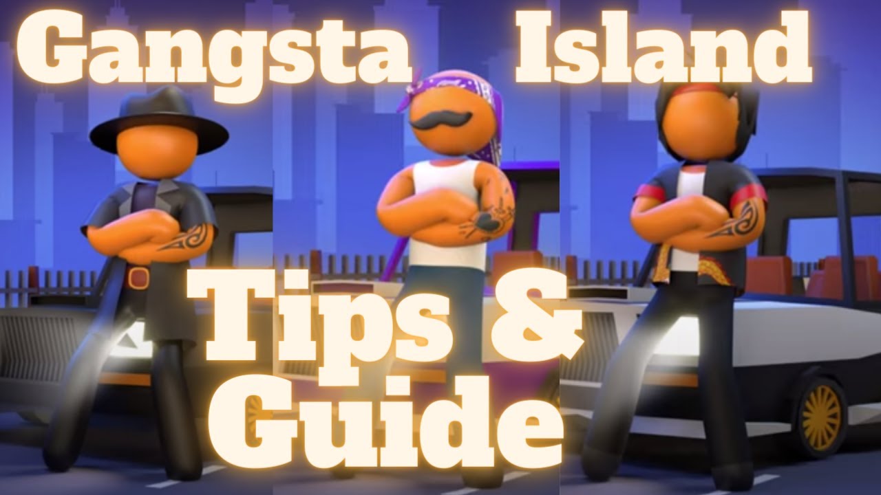 Gangsta Island: Crime City simulator Game, beginner tips and tricks ...