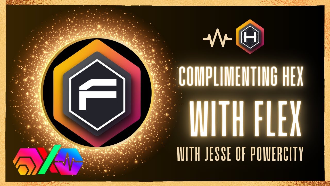 Complimenting HEX With Flex: With Jesse Of PowerCity - YouTube