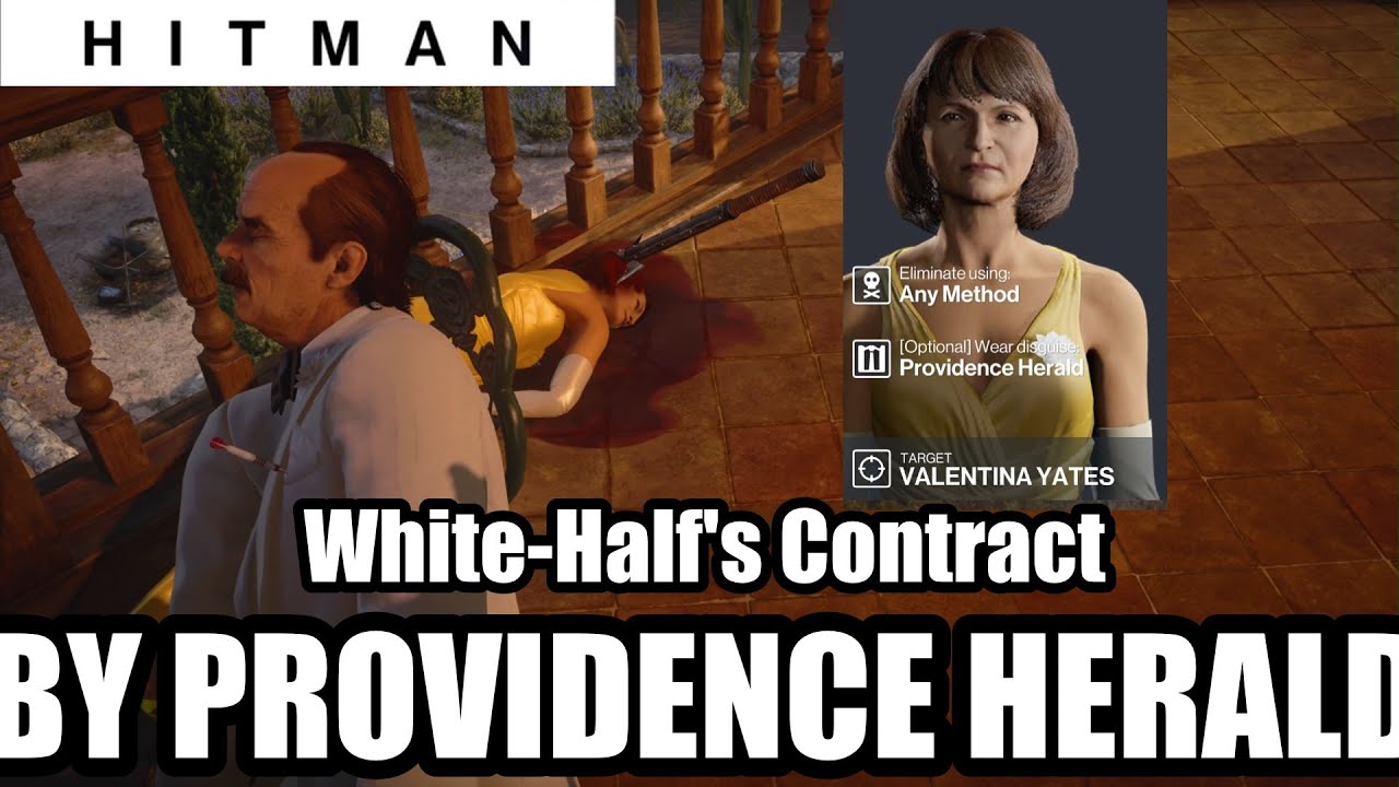 HITMAN-WoA:BY PROVIDENCE HERALD(White-Half's Contract) - YouTube