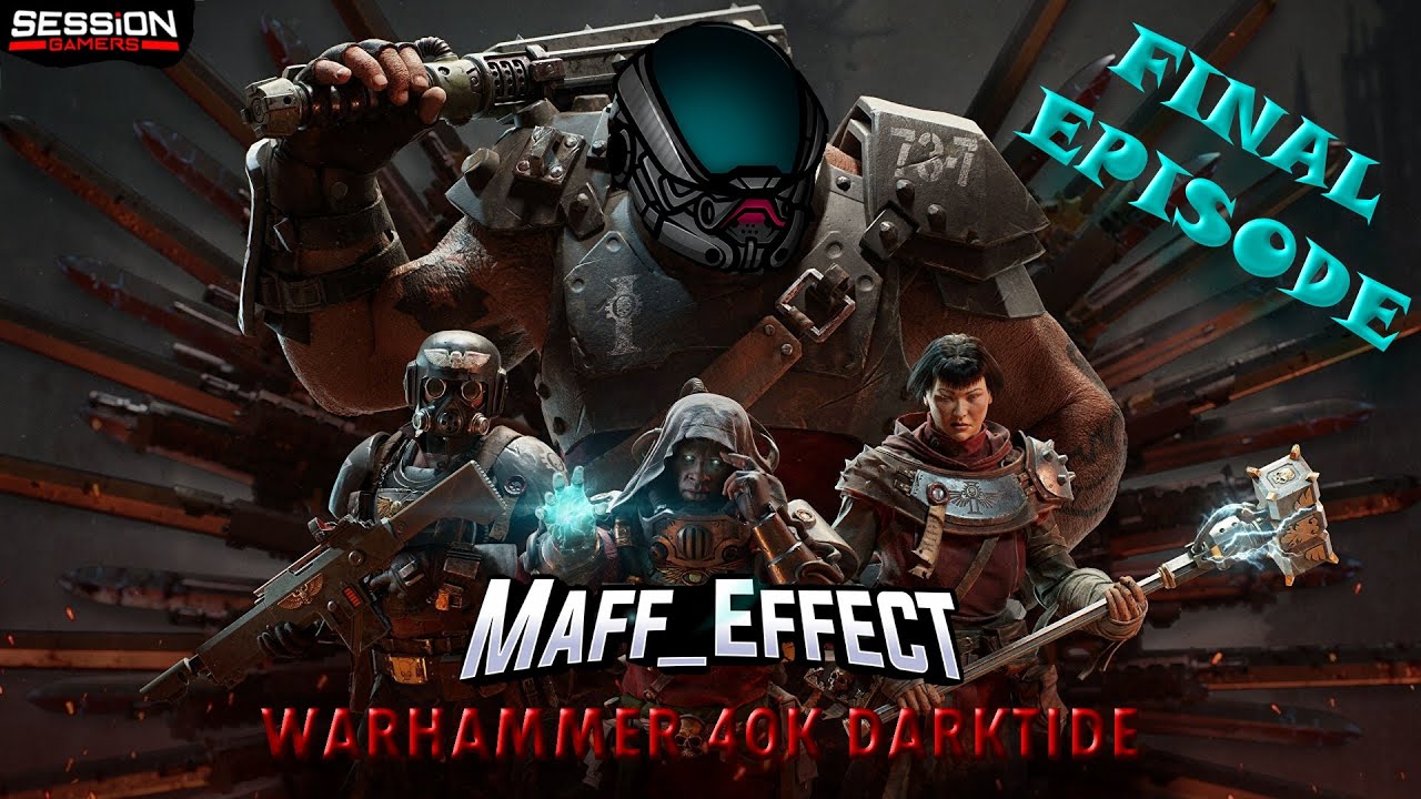 Warhammer 40K Darktide - Psyker Gameplay - Maff Effect - Final Episode ...