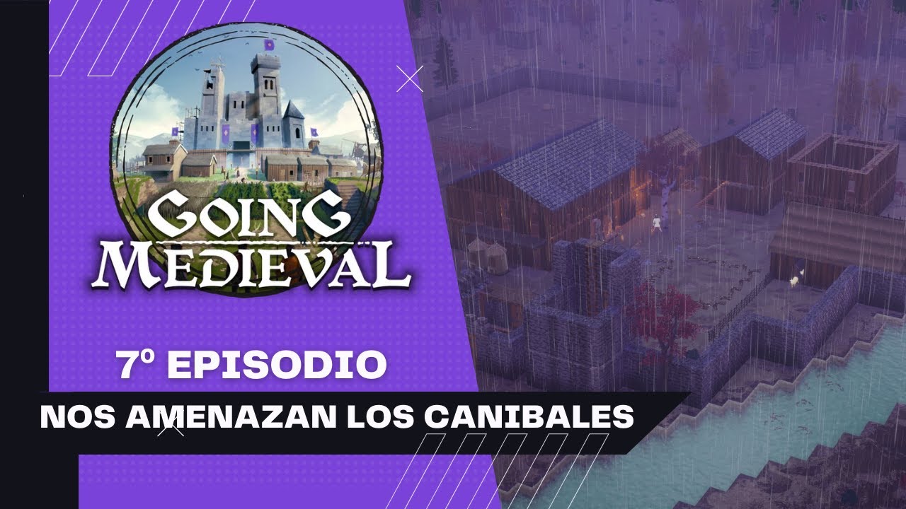 GOING MEDIEVAL - GAMEPLAY ESPAÑOL- EP7º - YouTube