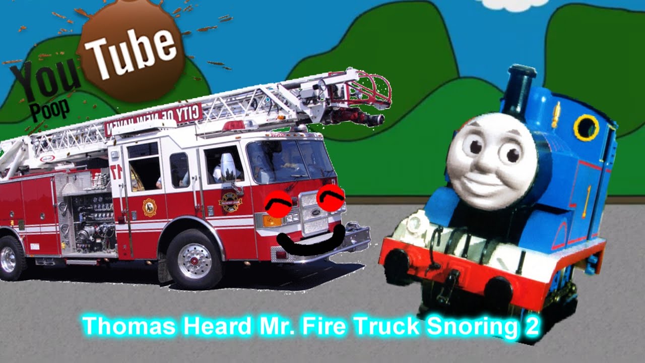 [YTP] Thomas Heard Mr. Fire Truck Snoring 2 - YouTube