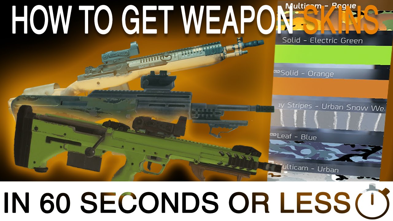 Tom Clancys: The Division | How to get Weapon Skins | in 60 Seconds or ...