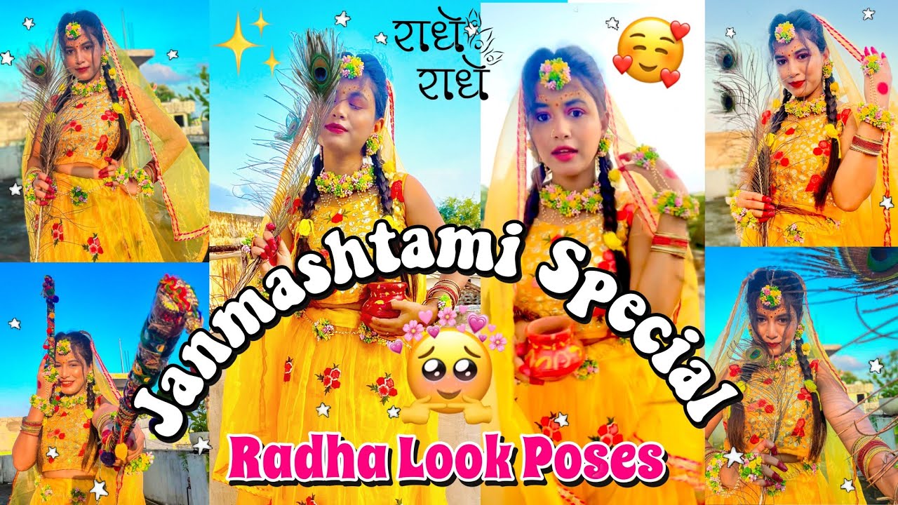 Janmashtami Special Poses in Radha Look | Radha Rani Poses | Selfie ...
