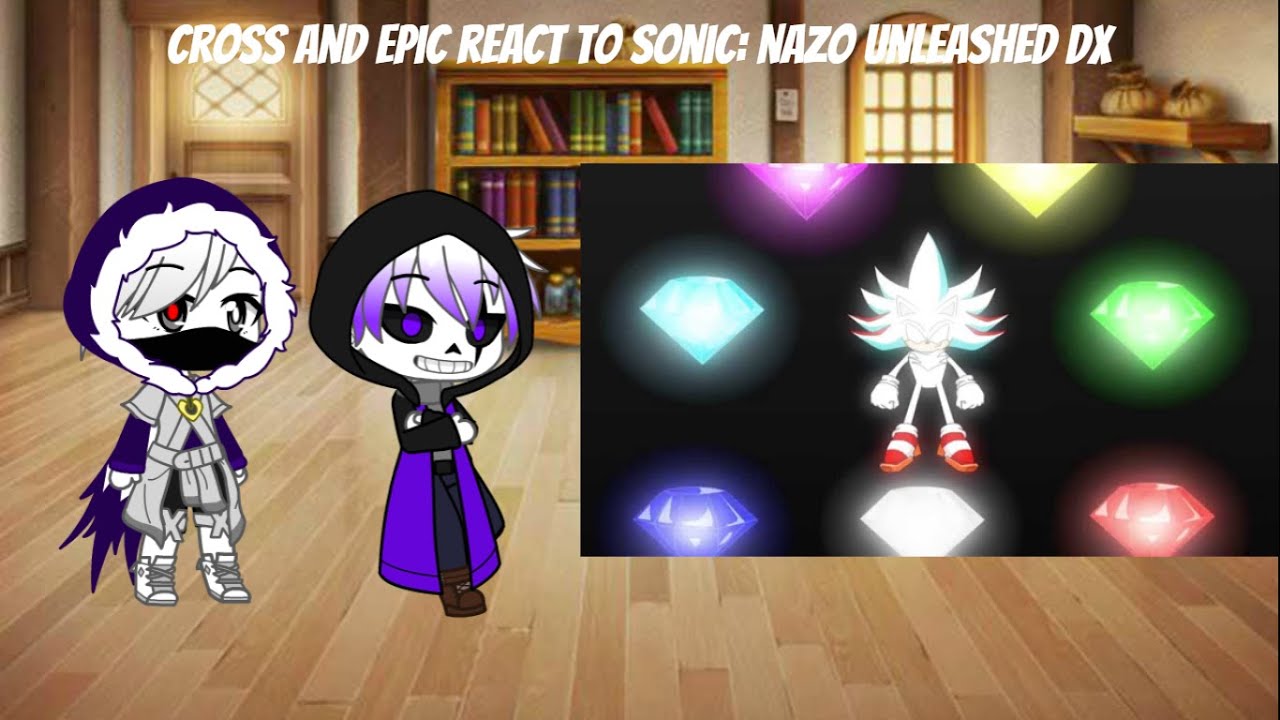 Cross and Epic React to Sonic: Nazo Unleashed DX - YouTube