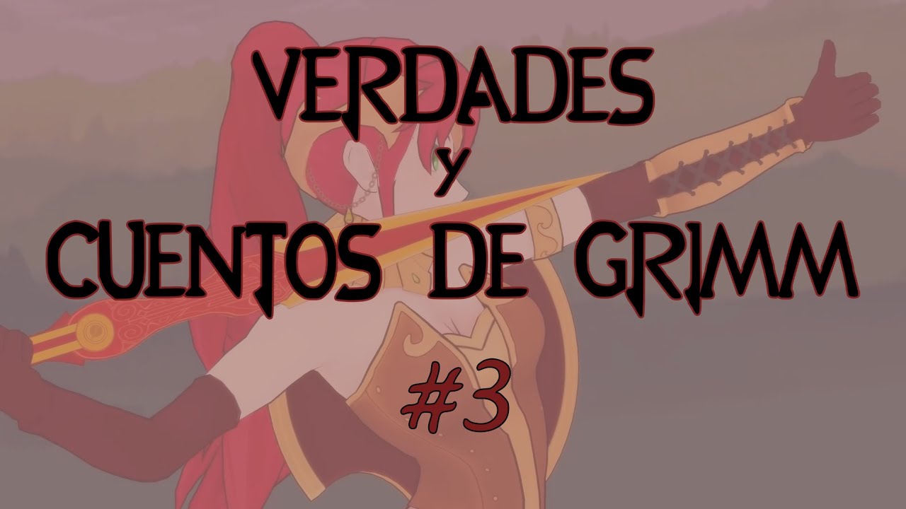 Verdades y Cuentos de Grimm #3 - Volumen 1, capítulos 4, 5, 6 y 7 - YouTube