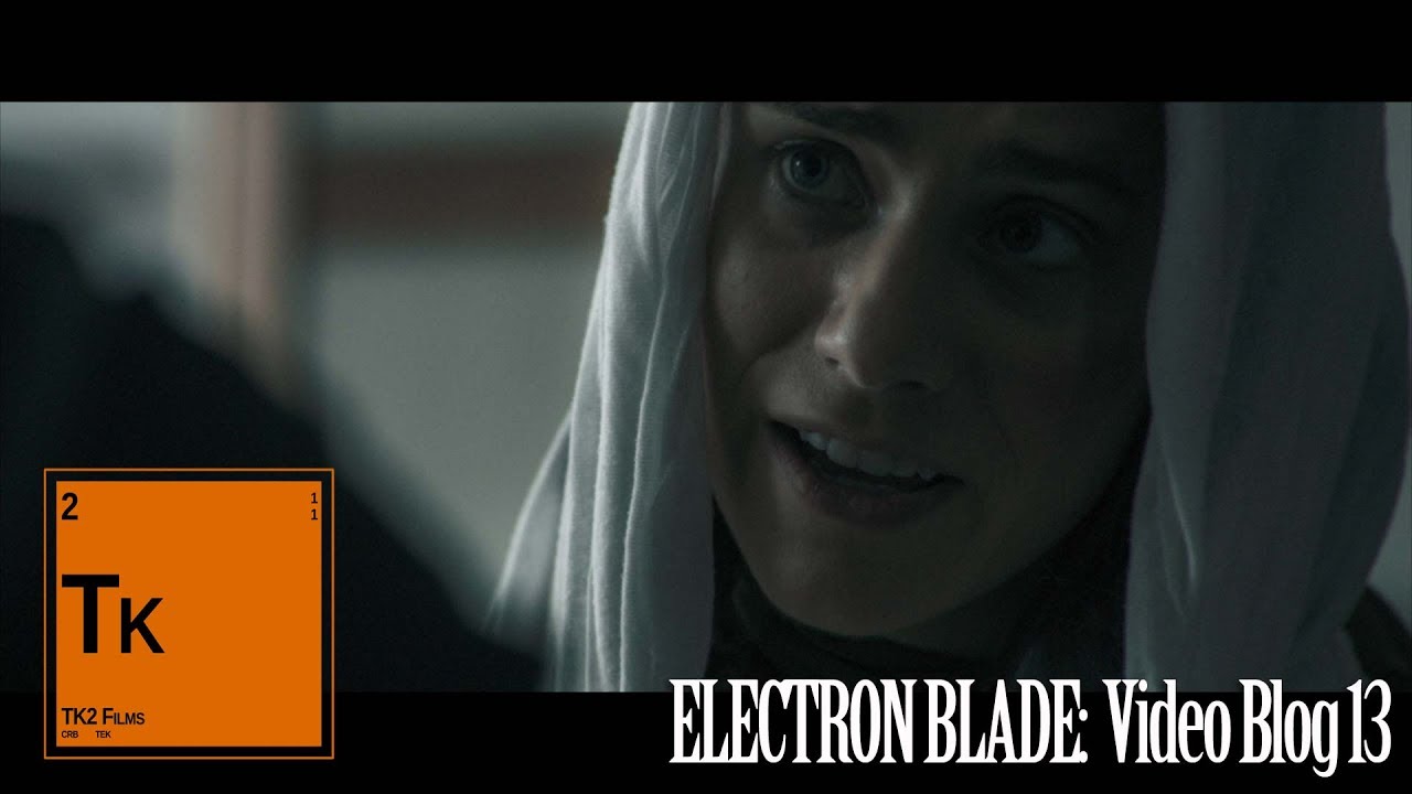 Electron Blade: Video Blog 13 - YouTube