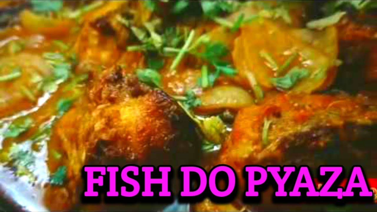 FISH DO PYAZA | Fish Do Pyaza | How to make Fish Do Pyaza in Hindi ...
