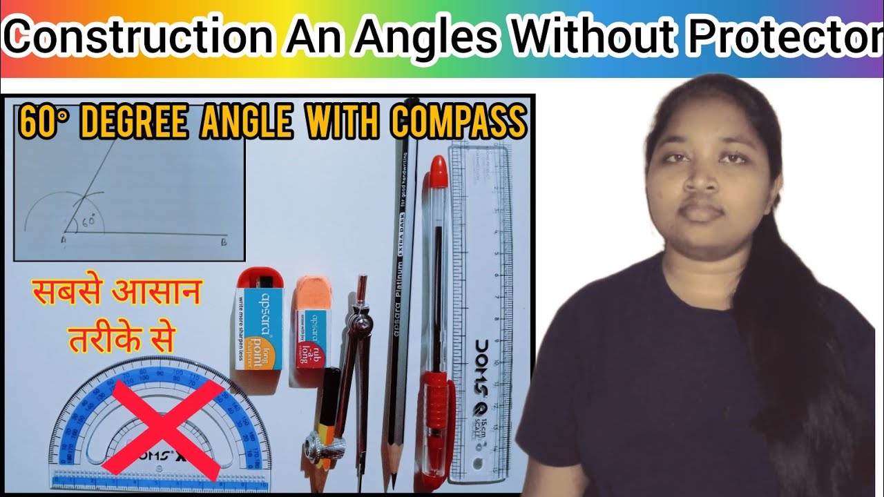 Construction An Angles of 60° Degree Without Protector By Using Compass ...