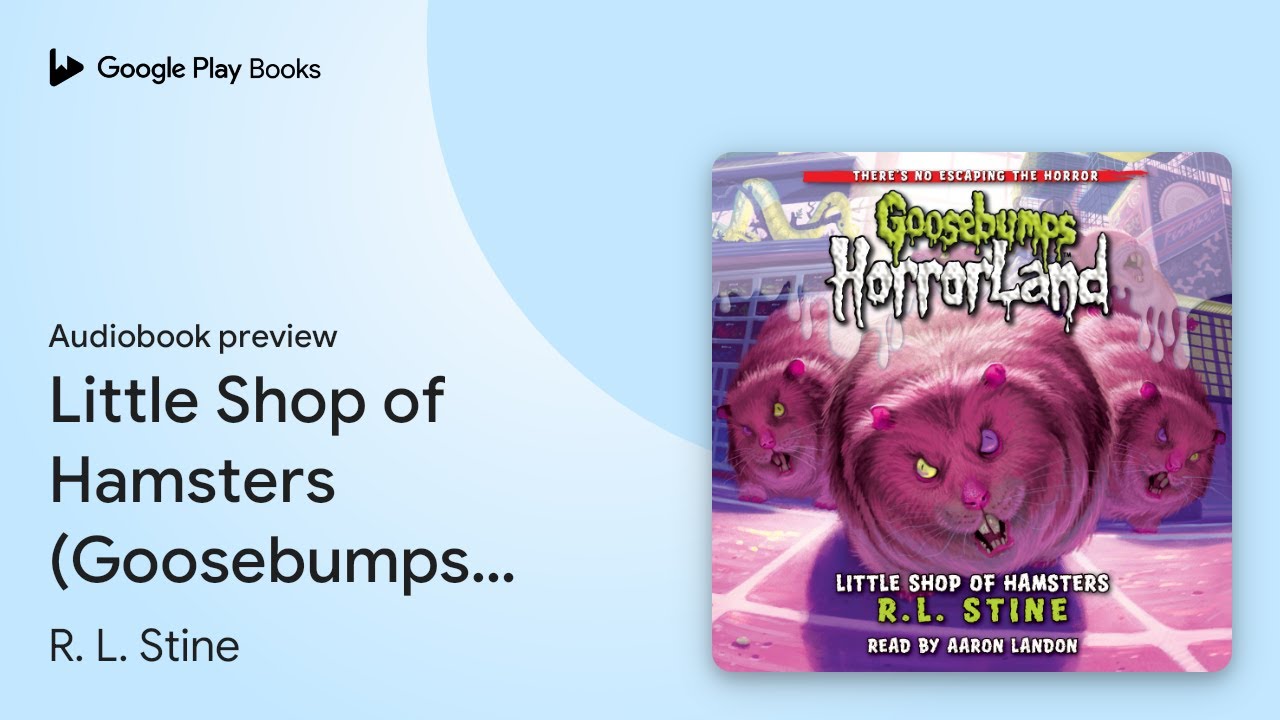 Little Shop of Hamsters (Goosebumps HorrorLand… by R. L. Stine ...