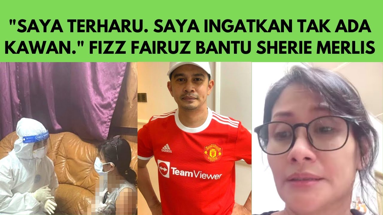 Sherie Merlis Terharu Ini Yang Dilakukan Fizz Fairuz Untuk Membantu ...