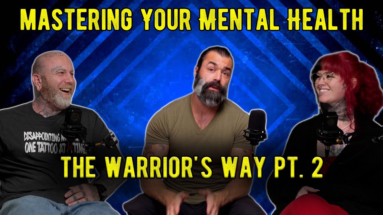 Mastering Your Mental Health: The Warrior's Way @BattlefieldofthemindPt ...