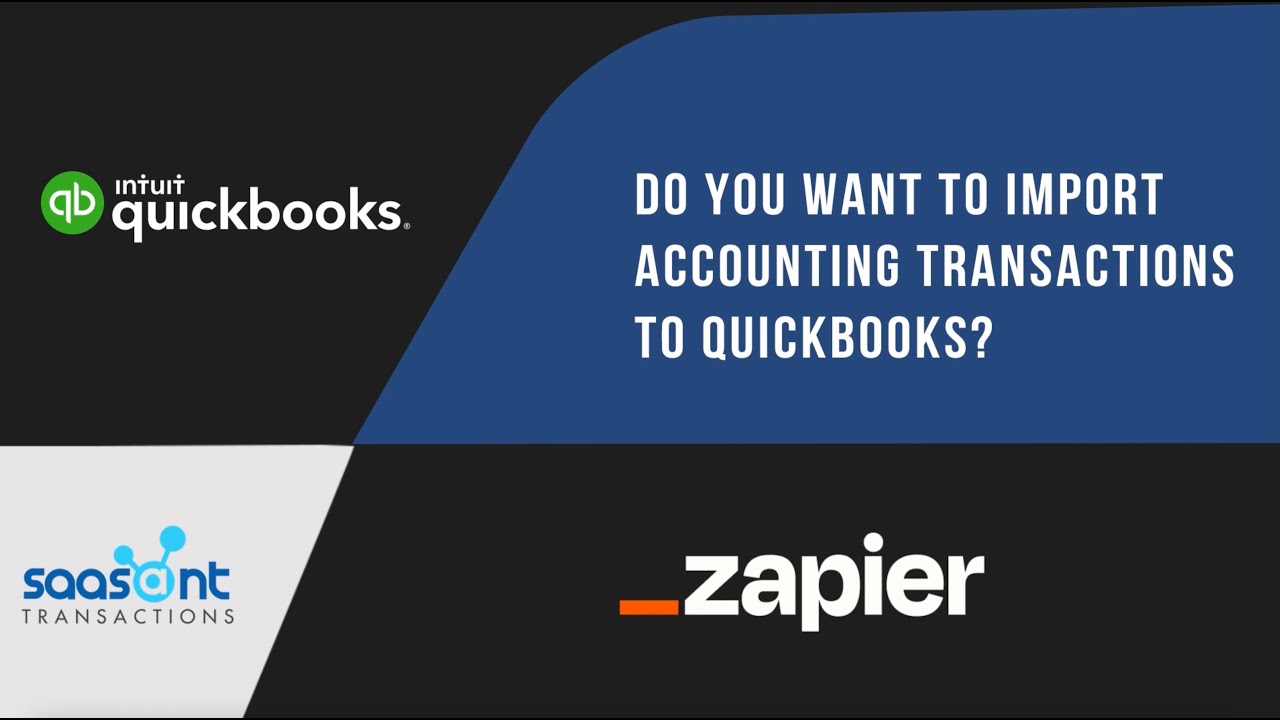 Seamless Zapier to QuickBooks Import with SaasAnt Transactions: Step-by ...