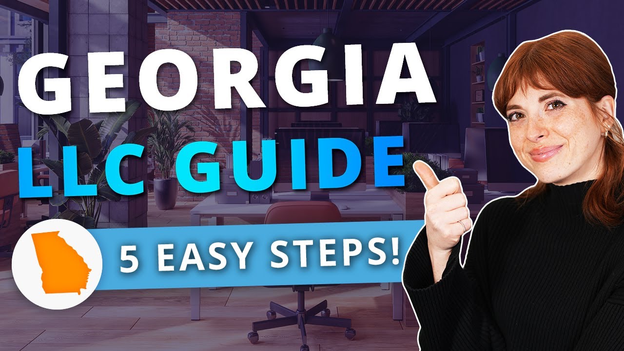 Georgia LLC - How to Start a GA LLC Step by Step Guide - YouTube