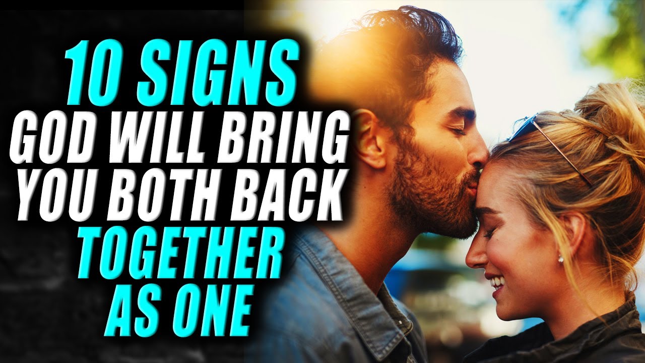 God Will Bring You Back Together as ONE When You See These 10 Major ...