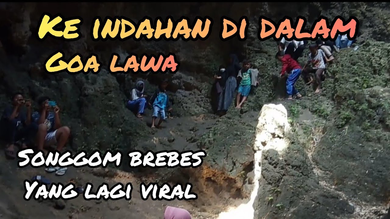 Dalam nya Goa lawa Songgom Brebes Wisata Baru - YouTube