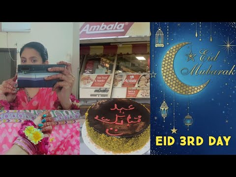 Eid 2024 | Eid 3rd Day | Ami K Ghar Gae ️Ambala Bakery Sai Cake Lea ...