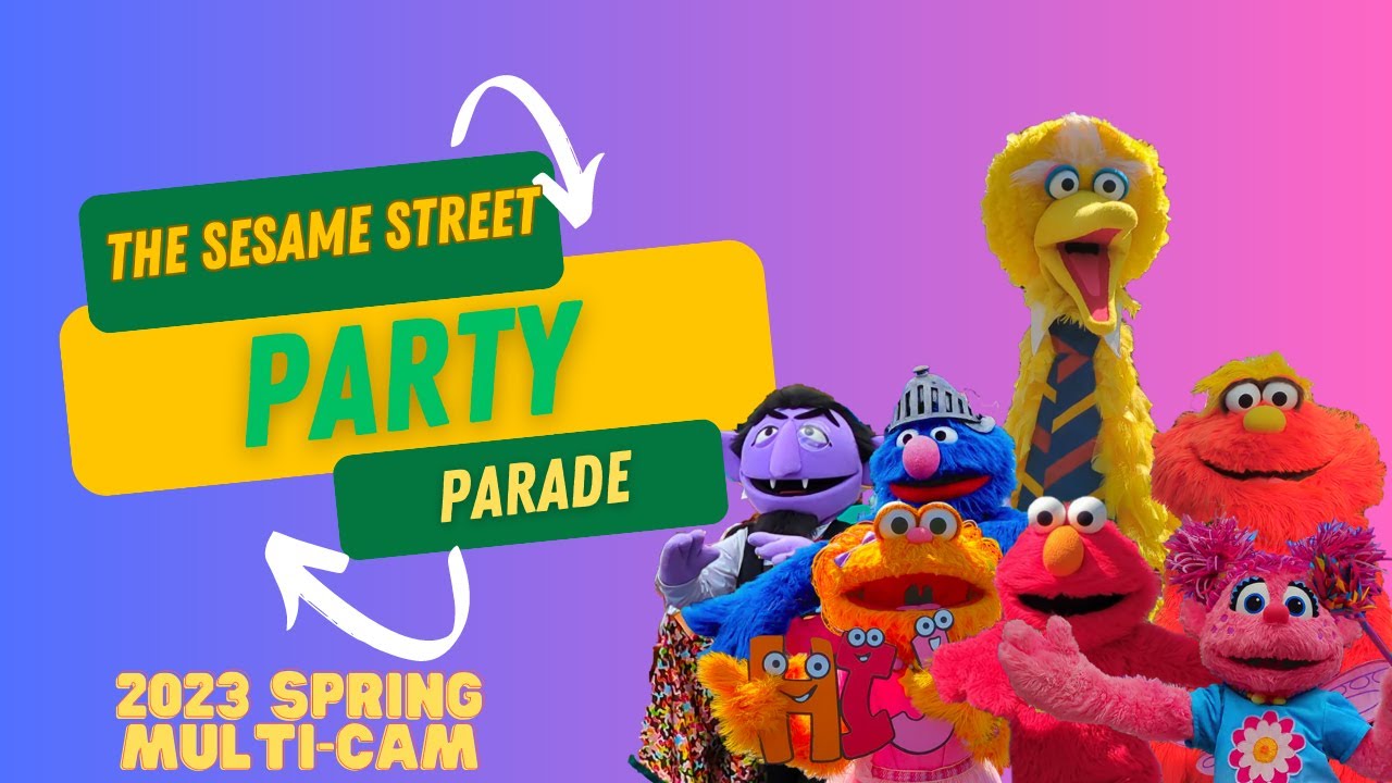 Sesame Street Party Parade [4K] Spring 2023 Multi Angle at Sesame Place ...