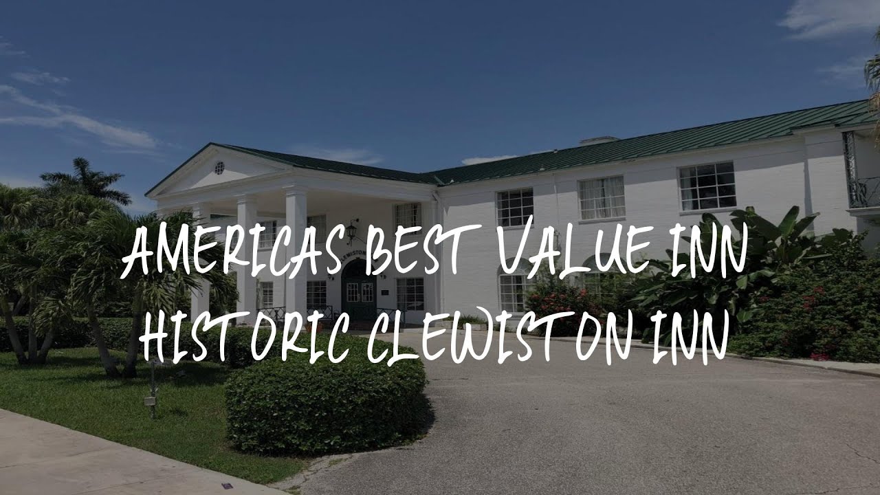 Americas Best Value Inn Historic Clewiston Inn Review - Clewiston ...