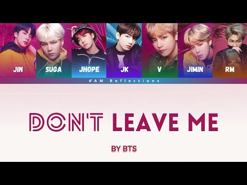 BTS (防弾少年団) - 'Don't Leave Me' [Color Coded Jap/Rom/English]