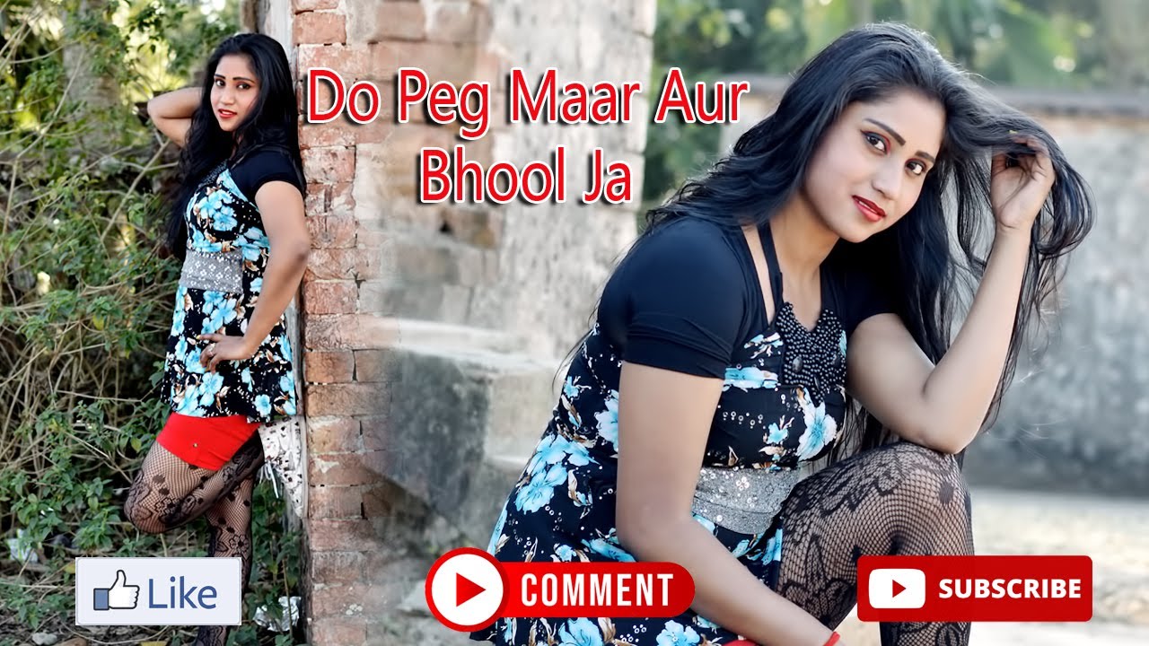 DO PEG MAAR FULL VIDEO SONG| DANCE COVER BY PRIYA DAS | BOLLYWOODDANCE | - YouTube