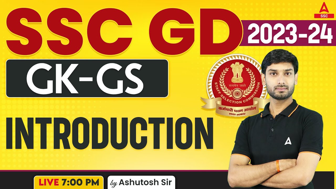 SSC GD 2023-24 | SSC GD GK/GS Class by Ashutosh Sir | Introduction ...
