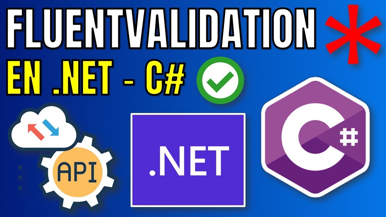 FluentValidation en Minimal APIs: Validación de Datos PROFESIONAL en C# y .NET (Paso a Paso ...