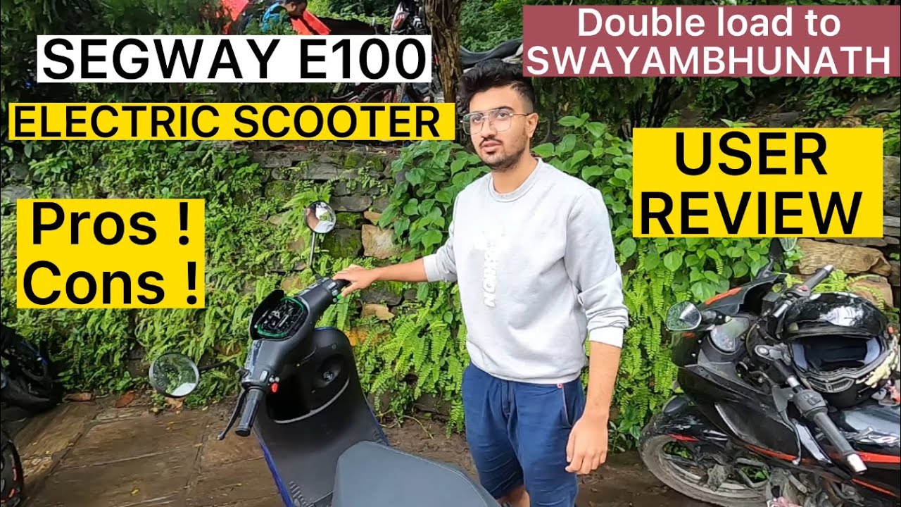 Why SEGWAY E100 || Electric || Full User Review || Swayambhunath || Is ...